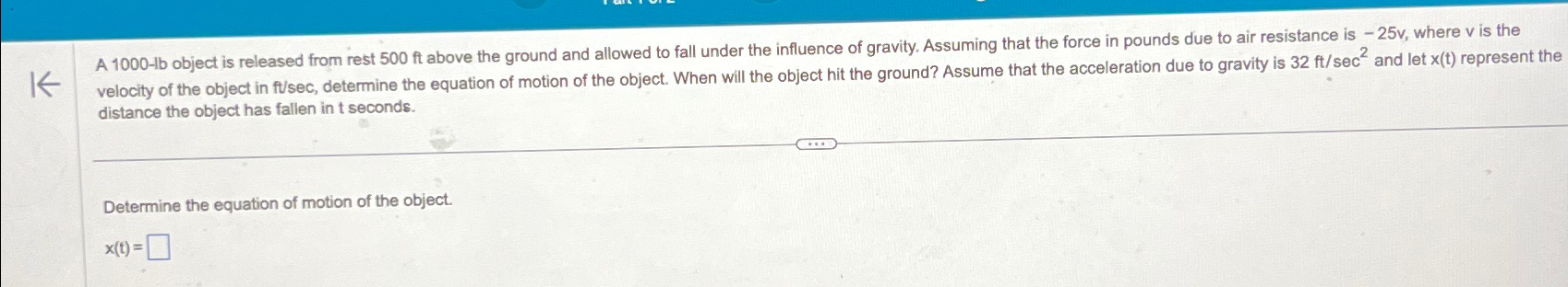 Solved A 1000-lb ﻿object is released from rest 500ft ﻿above | Chegg.com