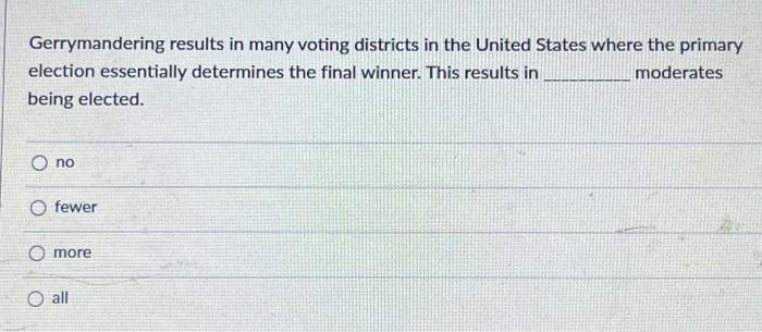 Gerrymandering results in many voting districts in | Chegg.com