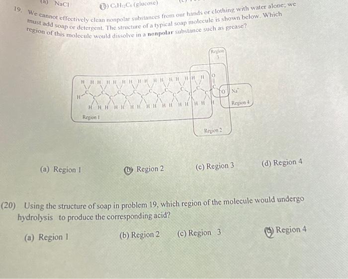 Solved (B) C6H12C6 (glucose) thust add soap or detergent. | Chegg.com