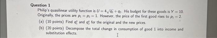 Solved luestion 1 Philip's quasilinear utility function is | Chegg.com