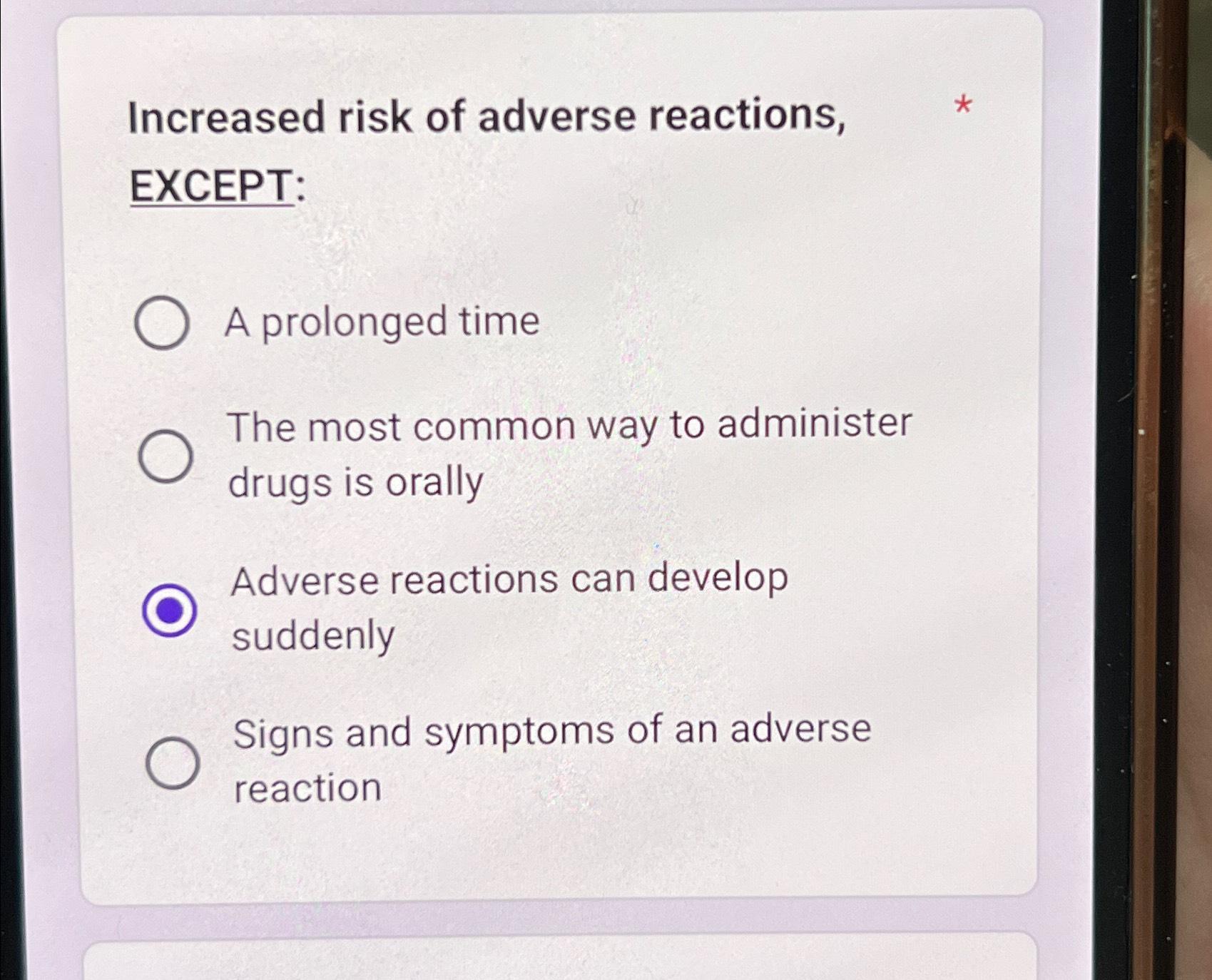 Solved Increased risk of adverse reactions, EXCEPT:A | Chegg.com