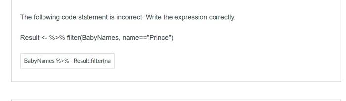 Solved 1.The following code statement is incorrect. Write | Chegg.com