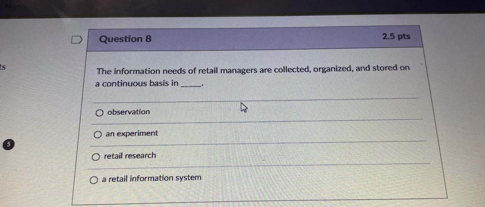 Solved Question 82.5 ﻿ptsThe information needs of retail | Chegg.com