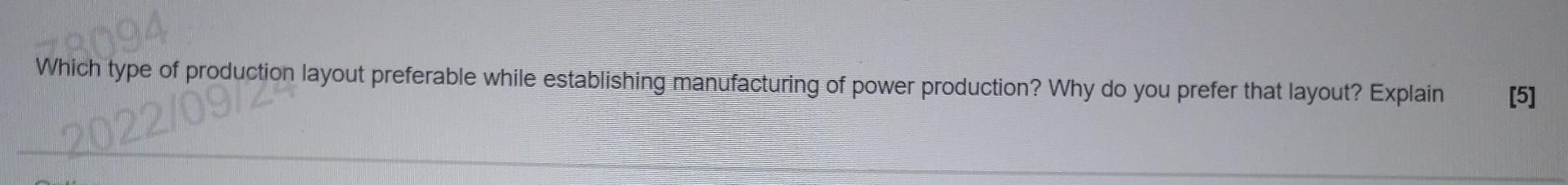 Solved Which type of production layout preferable while | Chegg.com