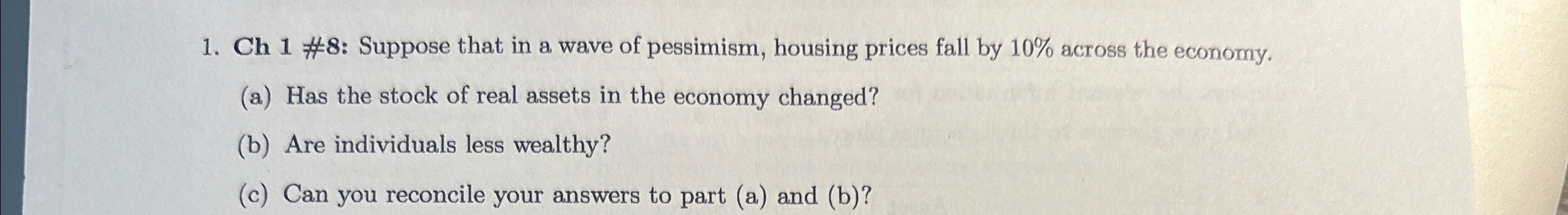 Solved Ch 1 ﻿#8: Suppose that in a wave of pessimism, | Chegg.com