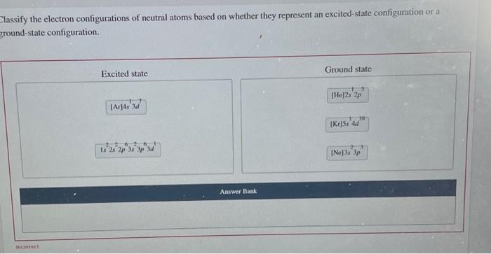 Solved Aassify the electron configurations of neutral atoms | Chegg.com