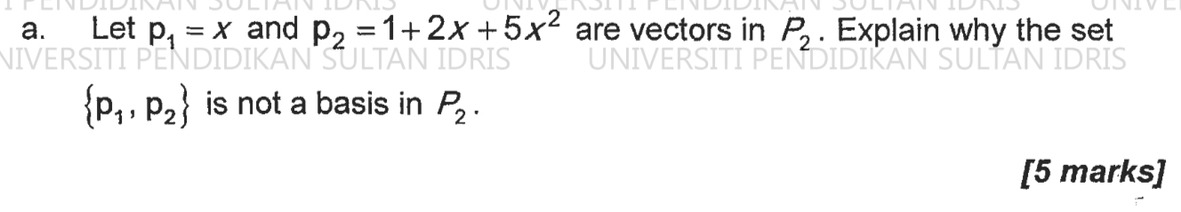 Solved a. ﻿Let p1=x ﻿and p2=1+2x+5x2 ﻿are vectors in P2. | Chegg.com