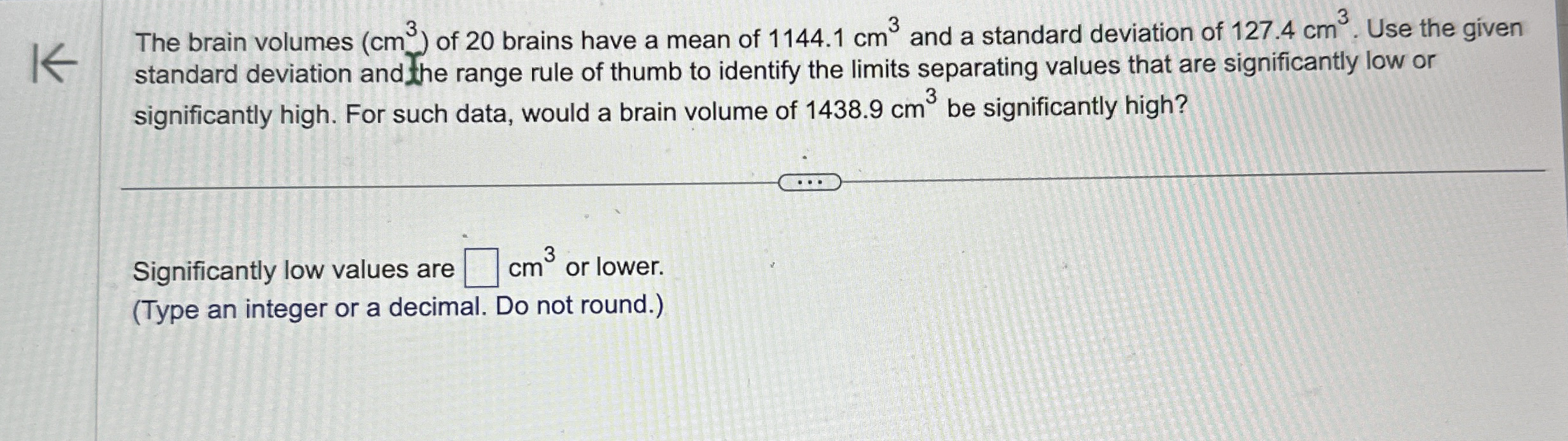 Solved The brain volumes (cm3) ﻿of 20 ﻿brains have a mean of | Chegg.com