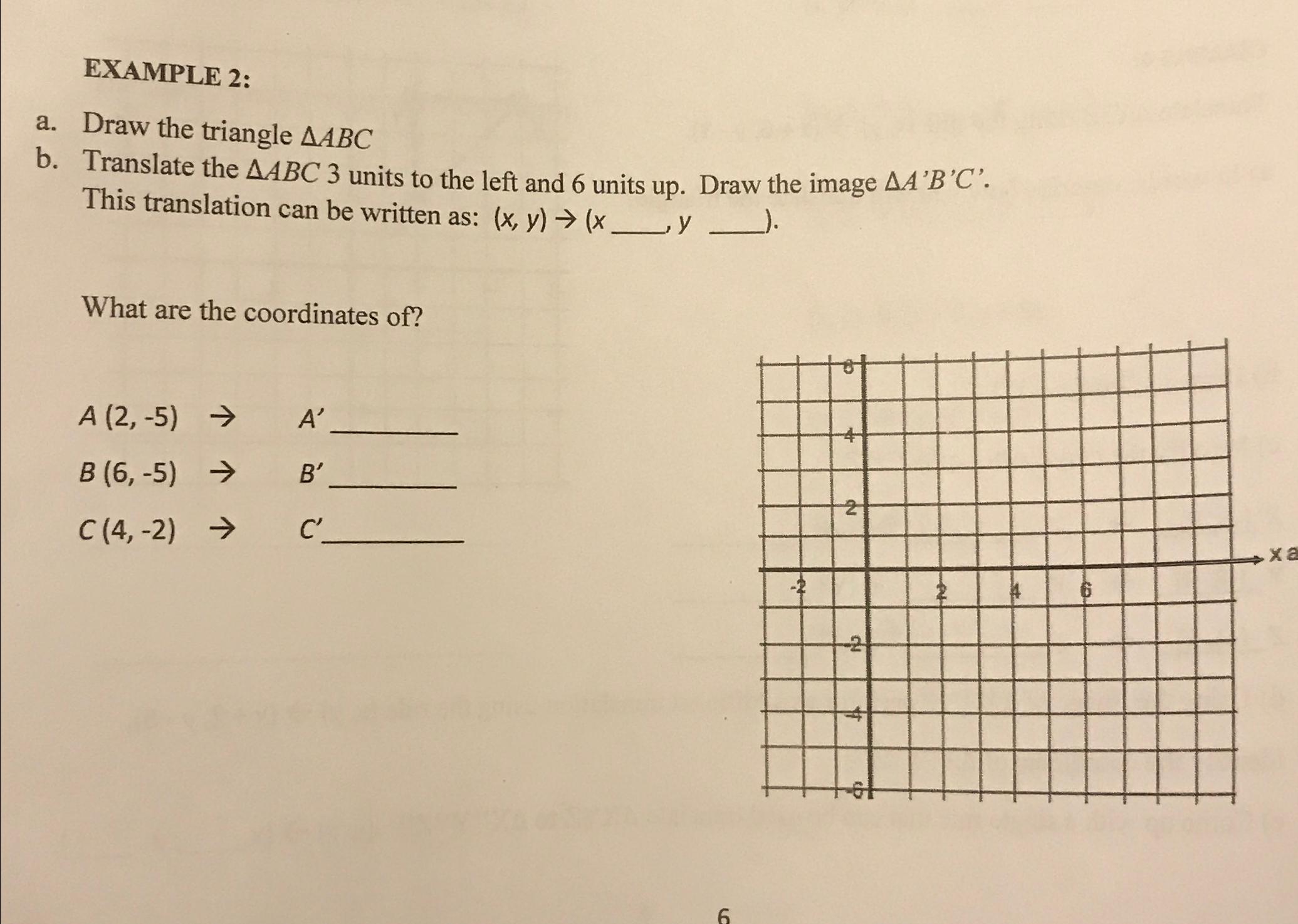 Solved EXAMPLE 2:a. ﻿Draw the triangle ????ABCb. ﻿Translate | Chegg.com