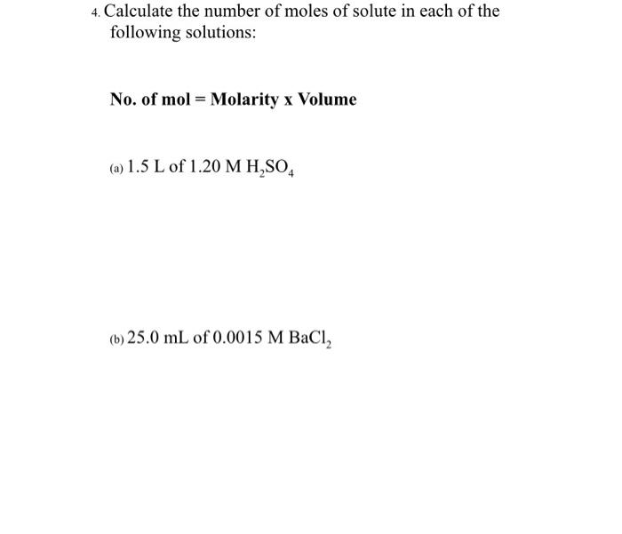 Solved 4 Calculate The Number Of Moles Of Solute In Each Of