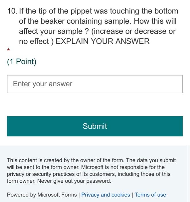 Solved 10. If the tip of the pippet was touching the bottom | Chegg.com