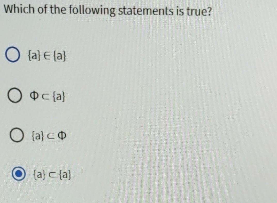 Solved Which of the following statements is true? {a}∈{a} | Chegg.com