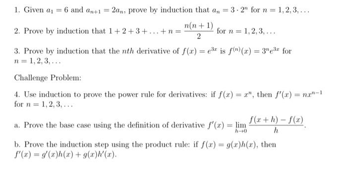 Solved 1. Given au = 6 and an+1 = 2an, prove by induction | Chegg.com