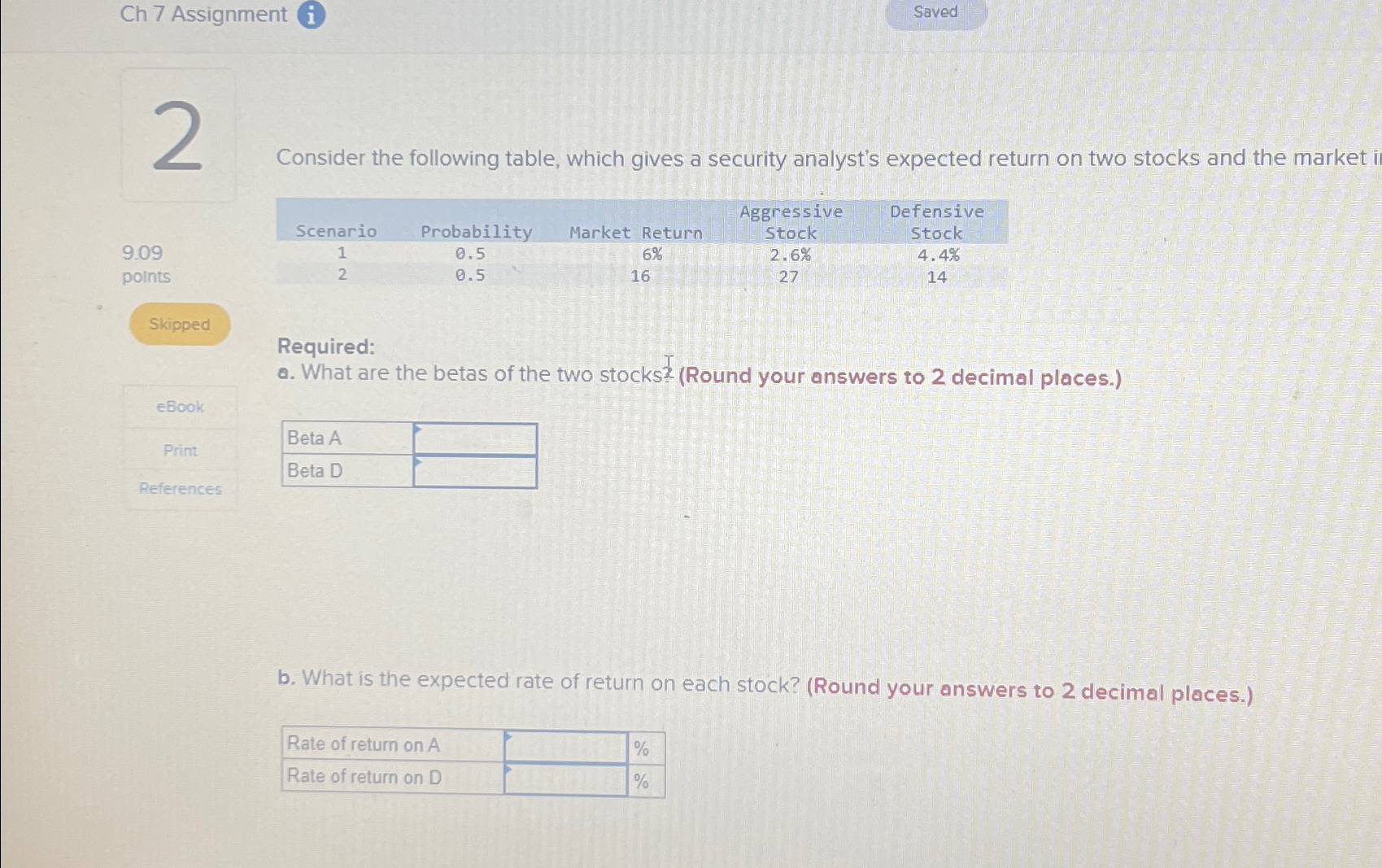 Ch 7 ﻿Assignment iSavedConsider the following table, | Chegg.com