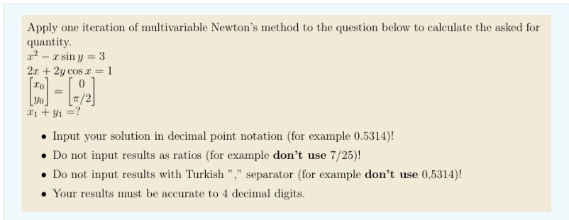 Solved Apply one iteration of multivariable Newton's method | Chegg.com