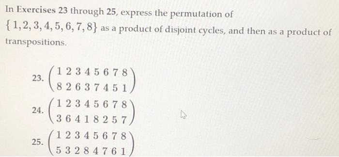 Solved In Exercises 23 through 25, express the permutation | Chegg.com