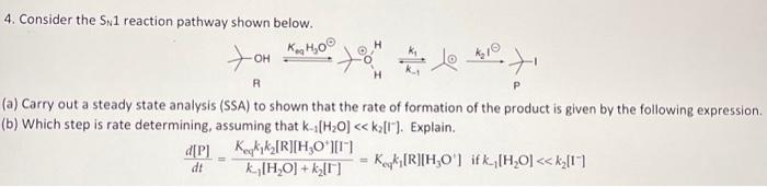 Solved 4. Consider the SN1 reaction pathway shown below. (a) | Chegg.com