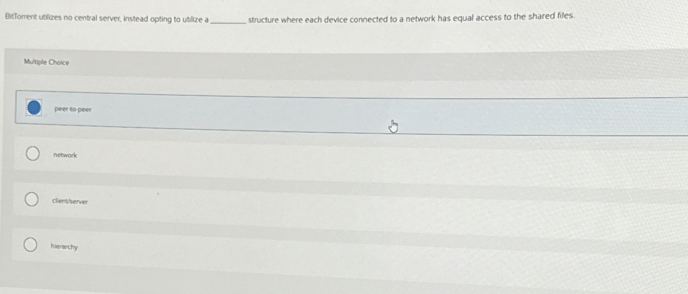 Solved Bittorrent utlilizes no central server, instead | Chegg.com