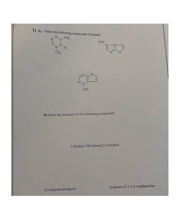 Solved 1) A) Name the following compounds ( 9 points) B) | Chegg.com