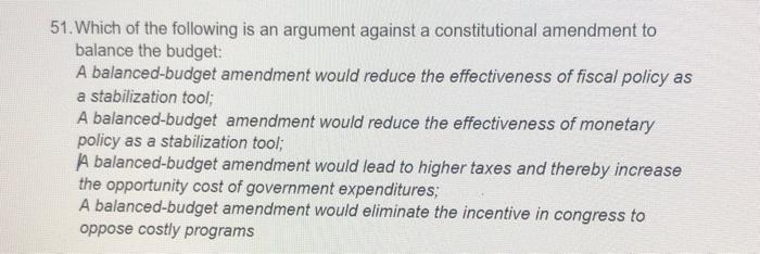 Solved 51. Which of the following is an argument against a | Chegg.com