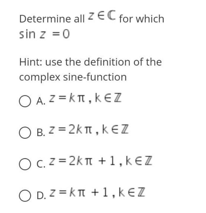 Solved Determine all Z∈Cfor which cosz=0 Hint: use the | Chegg.com