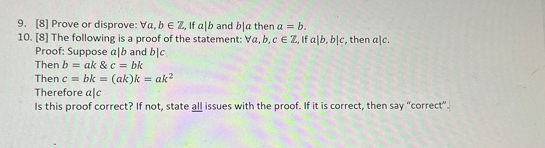Solved [8] ﻿Prove or disprove: AAa,binZ, If a|b ﻿and b|a | Chegg.com