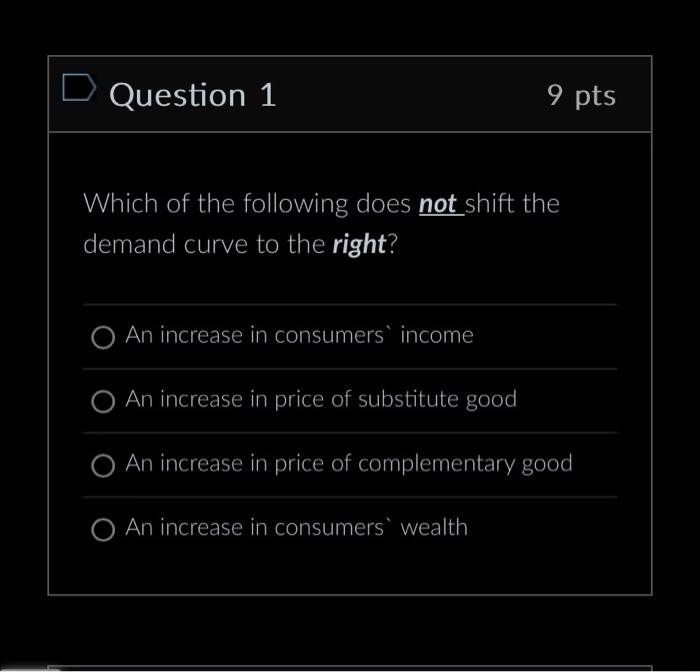 Solved An increase in consumers' income An increase in price | Chegg.com