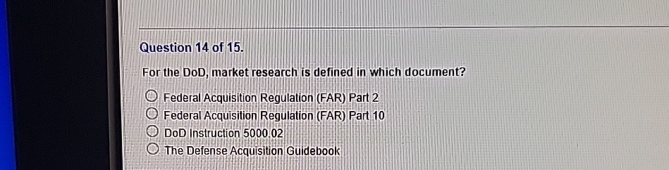 Solved Question 14 ﻿of 15.For the DoD, market research is | Chegg.com