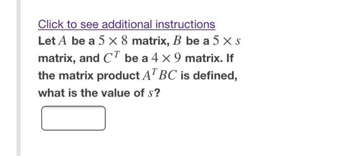 Solved Click to see additional instructions Let A be a 5 x 8 | Chegg.com
