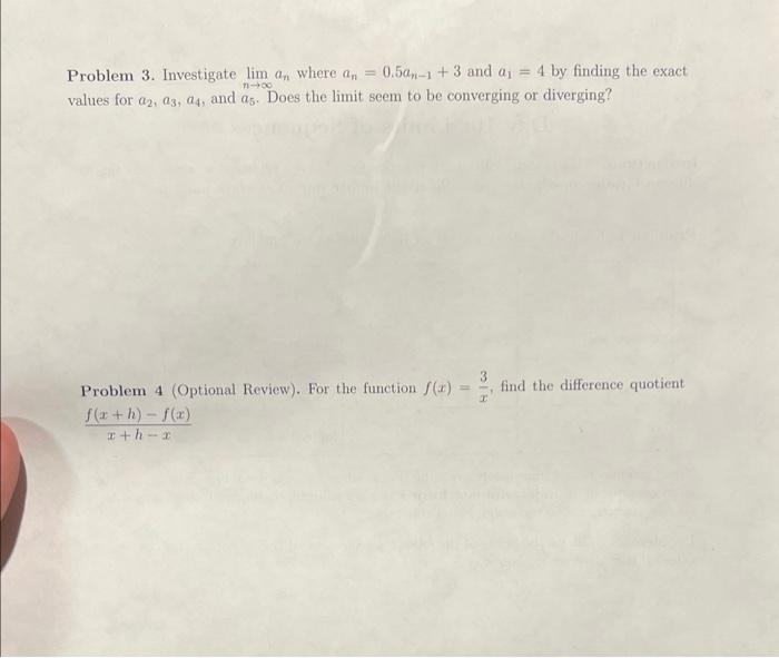 Solved Problem 3. Investigate limn→∞an where an=0.5an−1+3 | Chegg.com