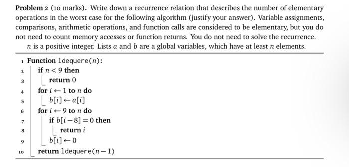 Solved Problem 2 (10 marks). Write down a recurrence | Chegg.com