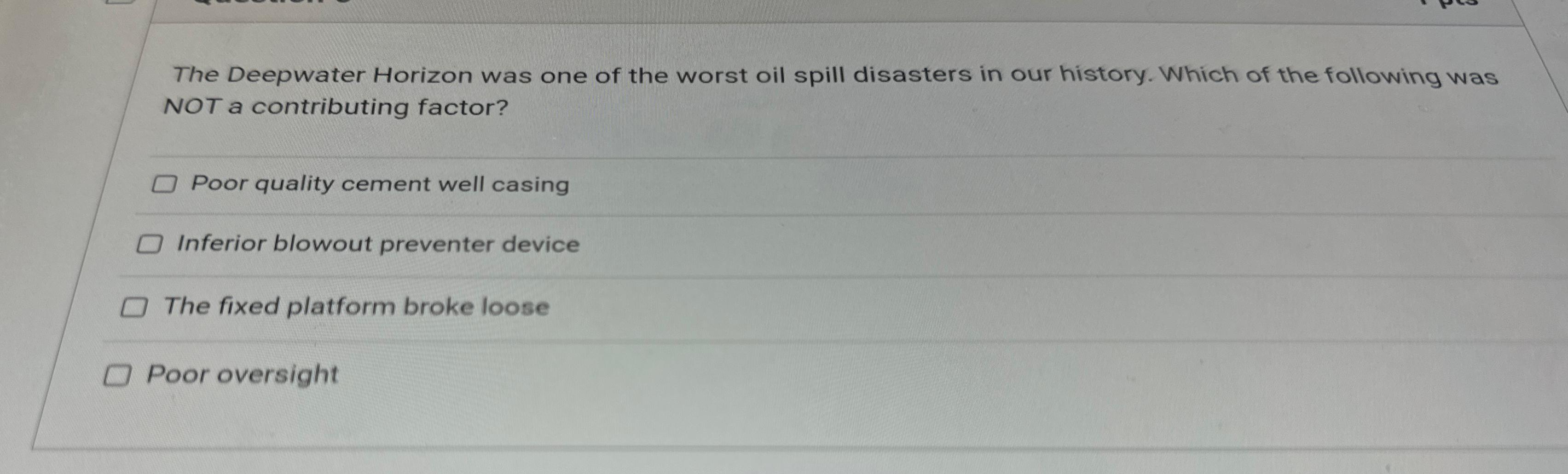 Solved The Deepwater Horizon was one of the worst oil spill | Chegg.com