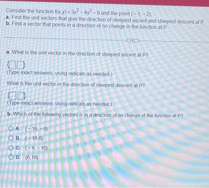 Solved Consider the function f(x,y)=3x2−4y2−9 and the point | Chegg.com