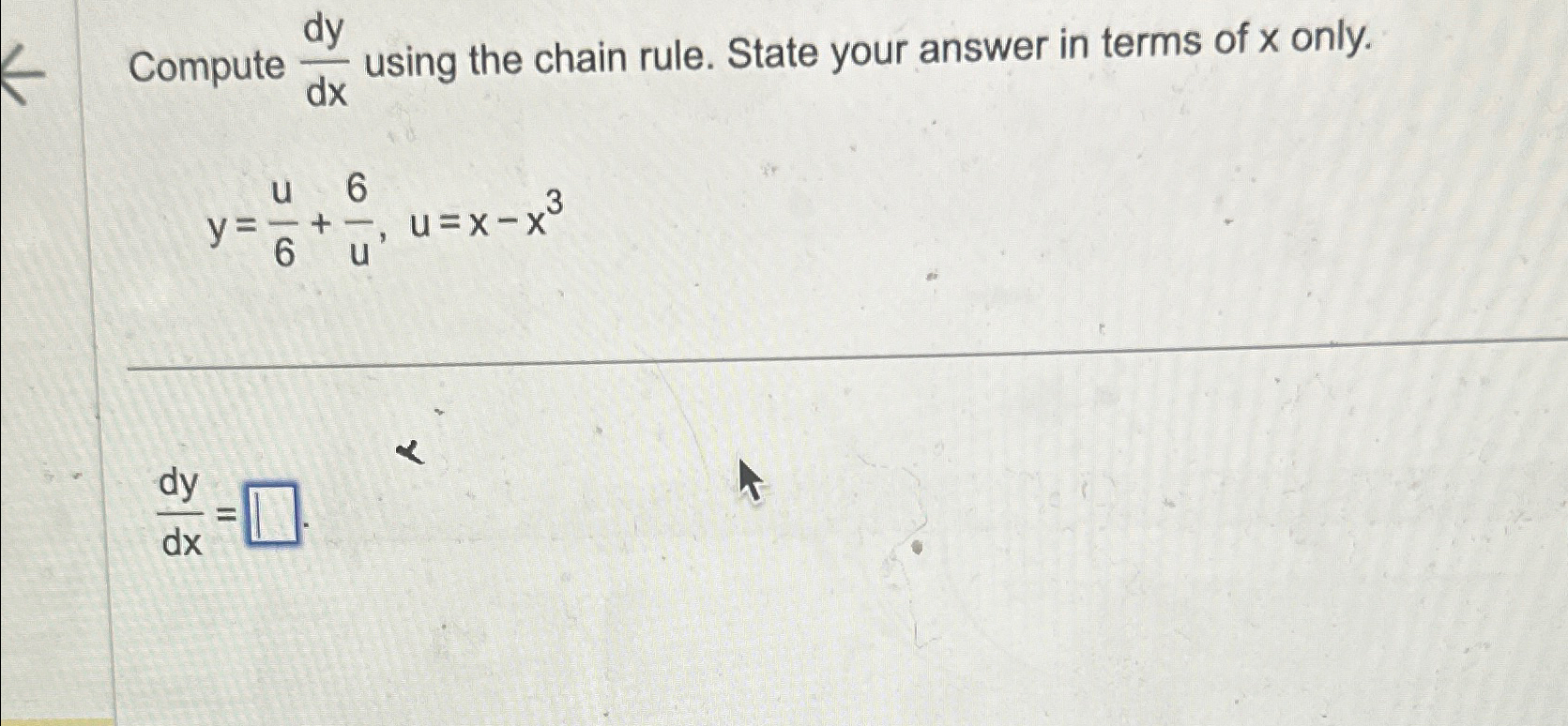 Solved Compute dydx ﻿using the chain rule. State your answer | Chegg.com
