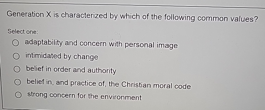 Solved Generation x ﻿is characterized by which of the | Chegg.com