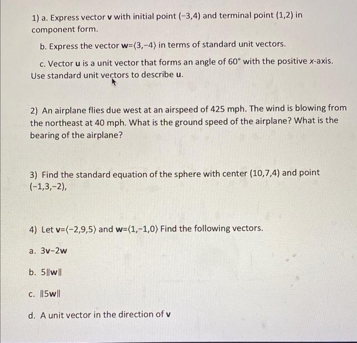 Solved 1) a. Express vector v with initial point (−3,4) and | Chegg.com