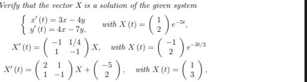 Solved Verify that the vector X is a solution of the given | Chegg.com