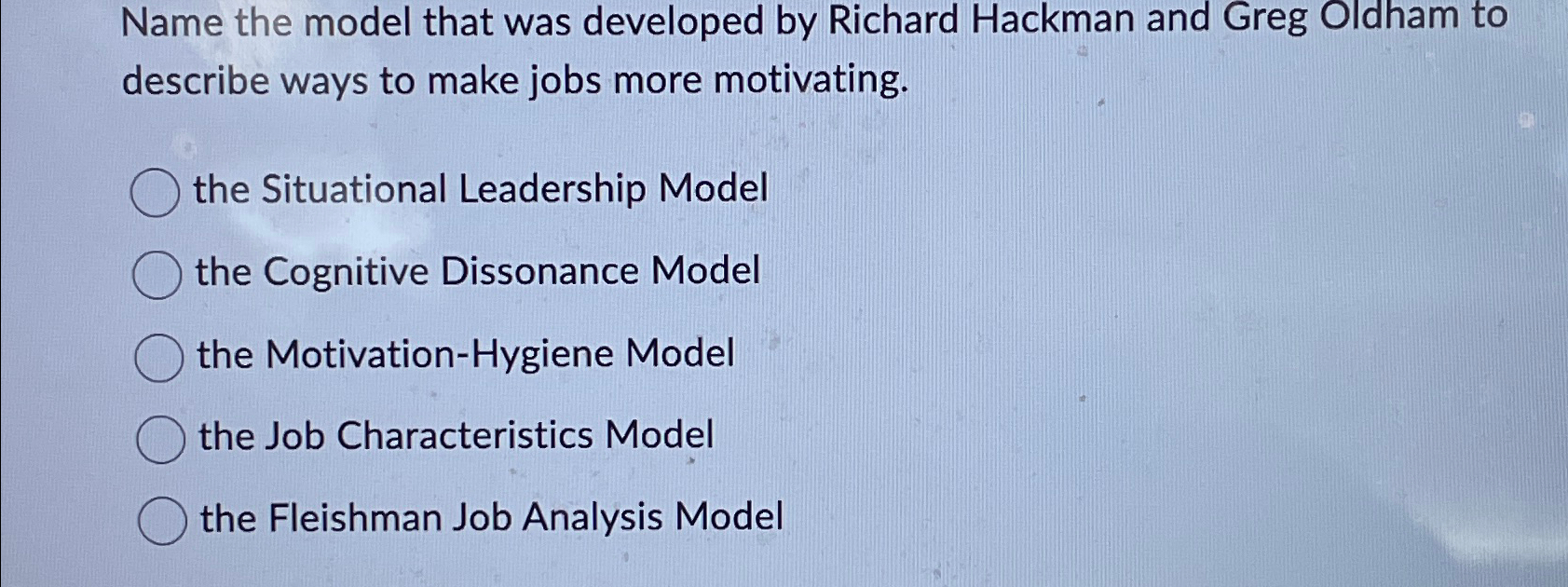 Solved Name the model that was developed by Richard Hackman | Chegg.com