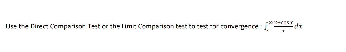 Solved Use The Direct Comparison Test Or The Limit