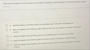 Solved There are four styles of communication; one of them | Chegg.com