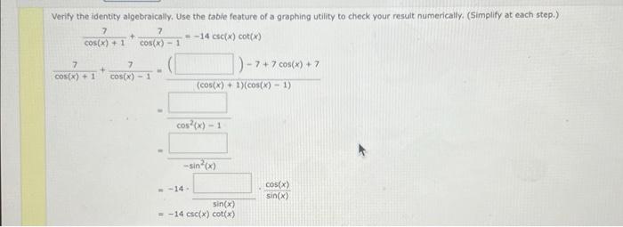 Solved Verify the identity algebraically, Use the table | Chegg.com