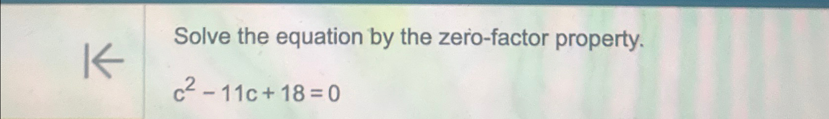 Solved Solve the equation by the zero-factor | Chegg.com