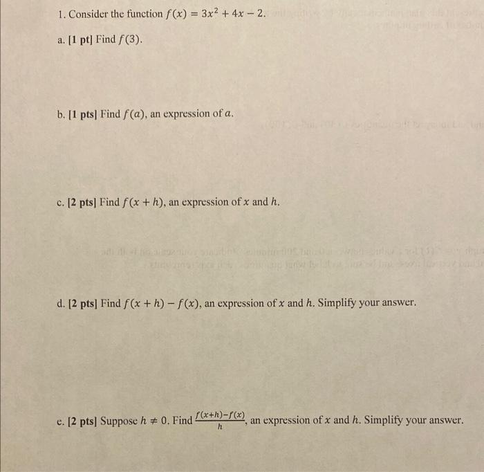 Solved 1. Consider the function f(x)=3x2+4x−2. a. [1 pt] | Chegg.com