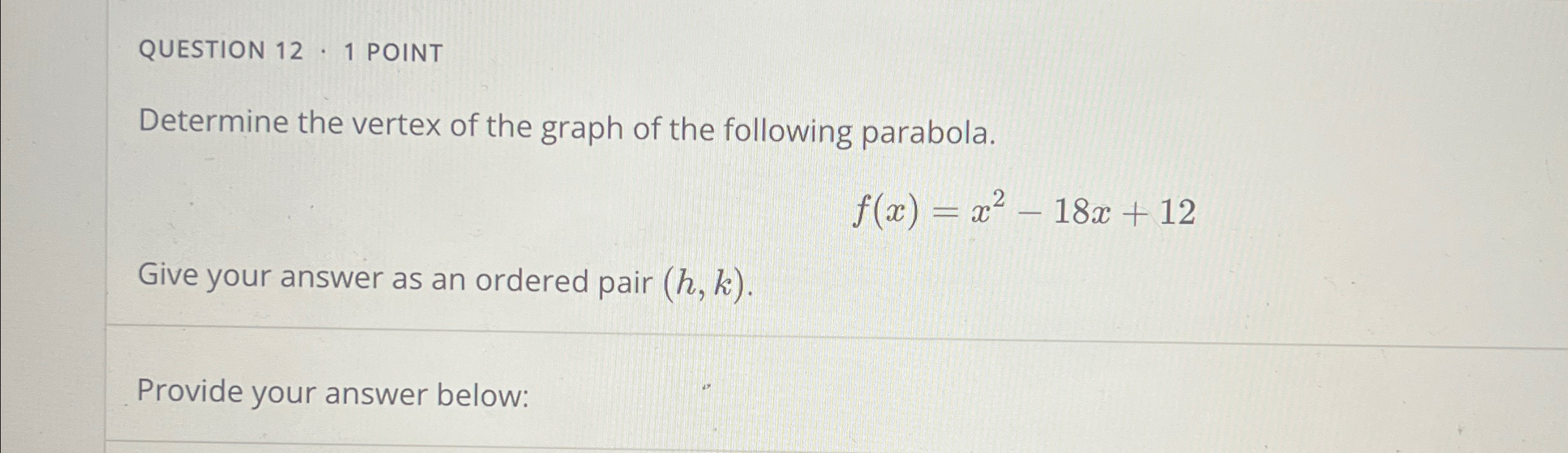 Solved QUESTION 12*1 ﻿POINTDetermine the vertex of the graph | Chegg.com