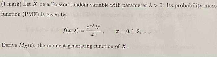 Solved (1 mark) Let X be a Poisson random variable with | Chegg.com