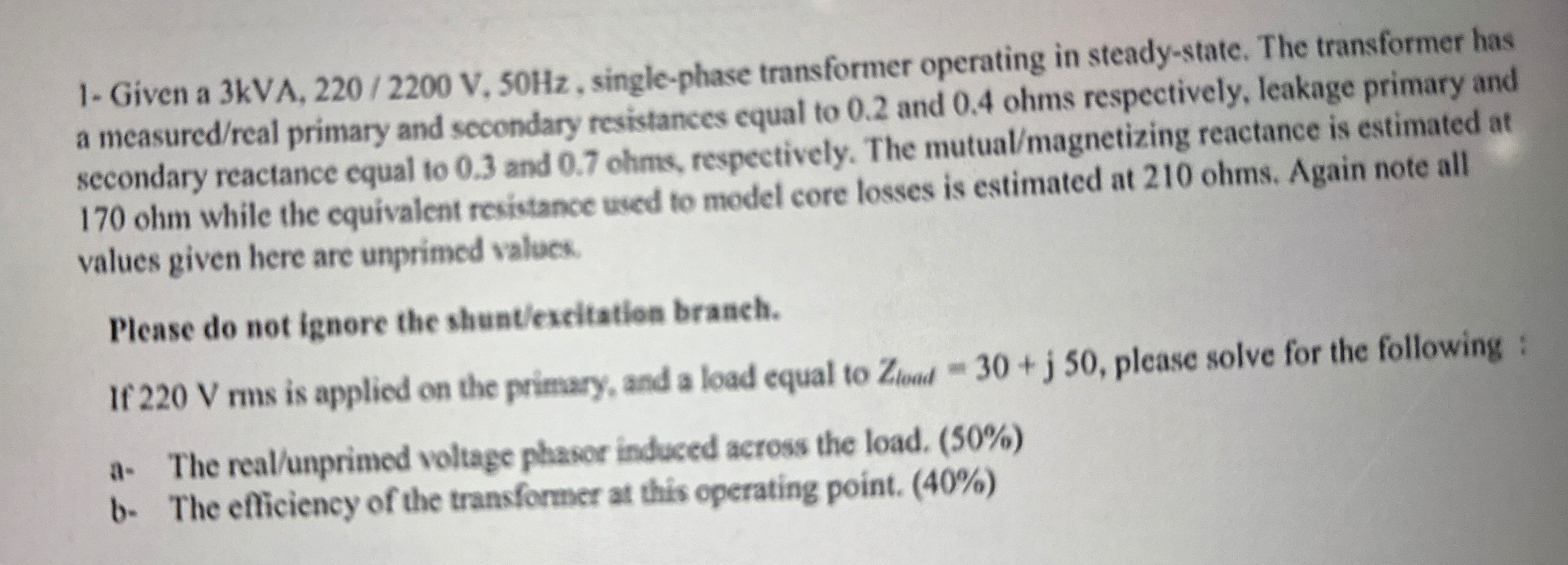 Solved Given a 3kVA,2202200V,50Hz, ﻿single-phase transformer | Chegg.com