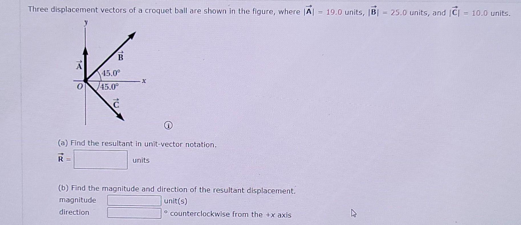 Solved Three displacement vectors of a croquet ball are | Chegg.com