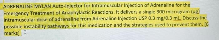 Solved ADRENALINE MYLAN Auto-Injector for Intramuscular | Chegg.com