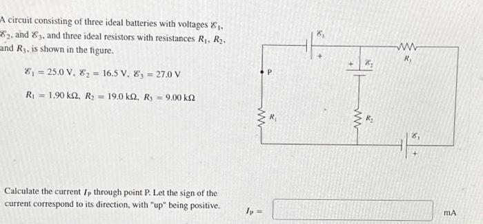Solved A circuit consisting of three ideal batteries with | Chegg.com