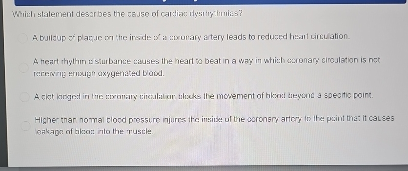 Solved Which statement describes the cause of cardiac | Chegg.com